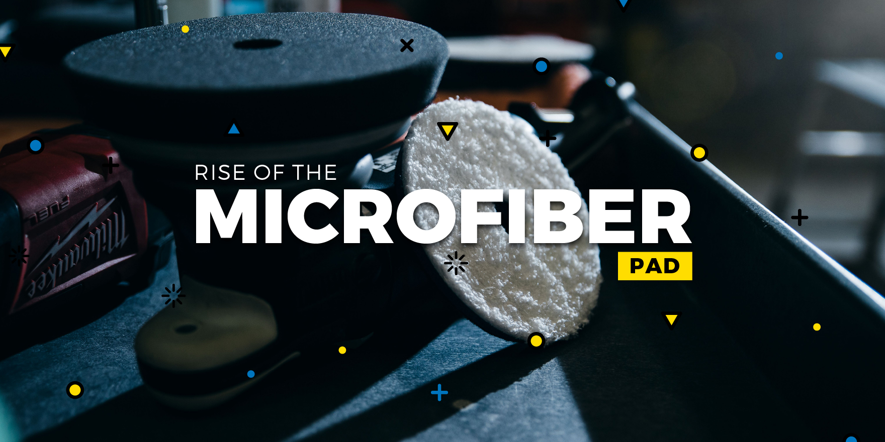 The Rise of the Microfiber Pad - Lake Country Manufacturing
